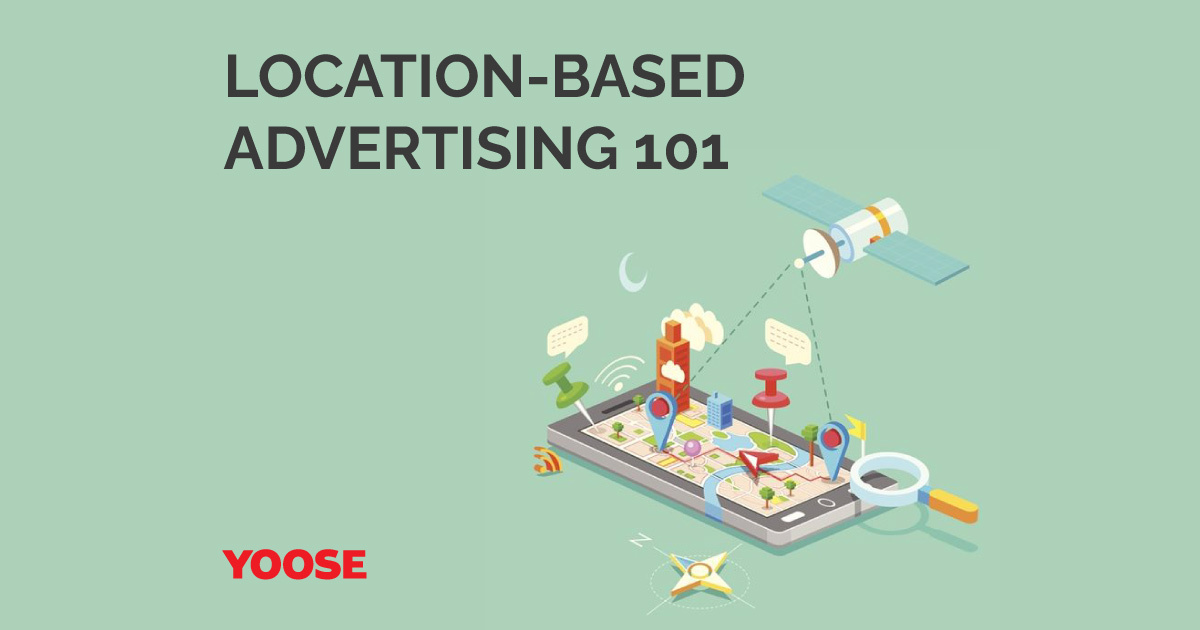 Location-based Advertising: Everything that every Marketing Manager needs to know