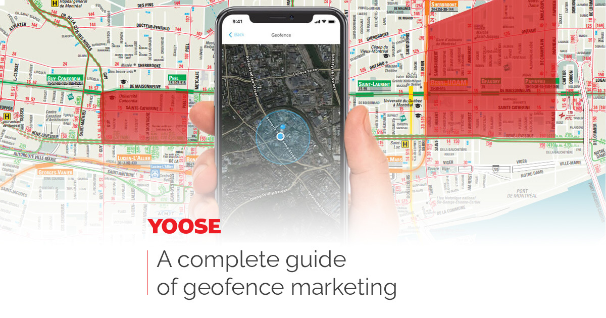 A Complete Guide of Geofence Marketing