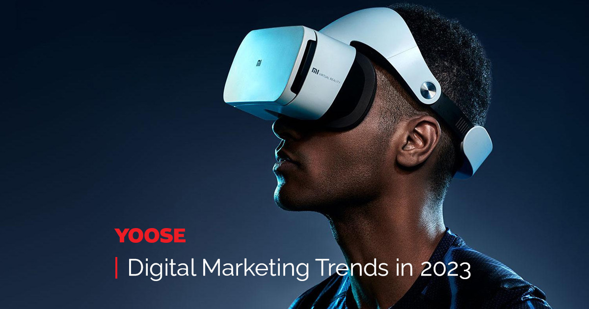 Exploring the top 3 Digital Marketing Trends in 2023